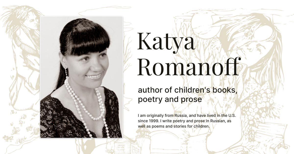 Katya Romanoff | Children's Books, Novels & Poetry